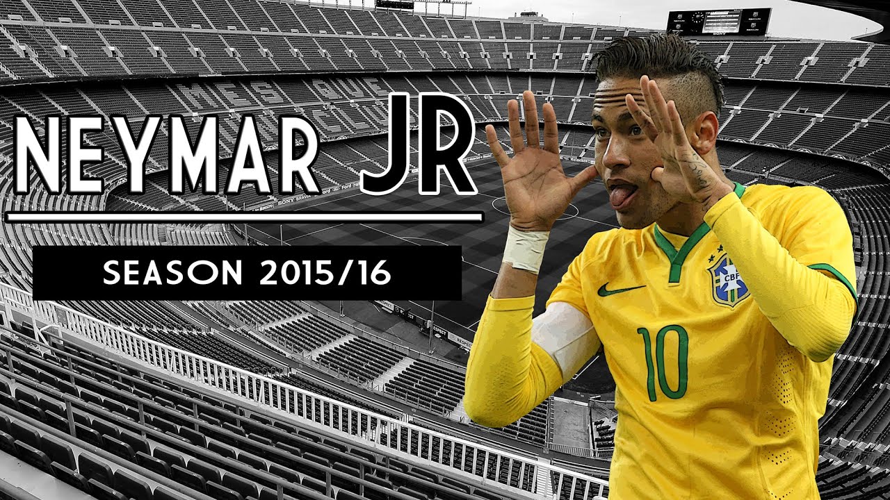 Neymar Jr Season 201516 Goals Skills And Assists Hd Youtube