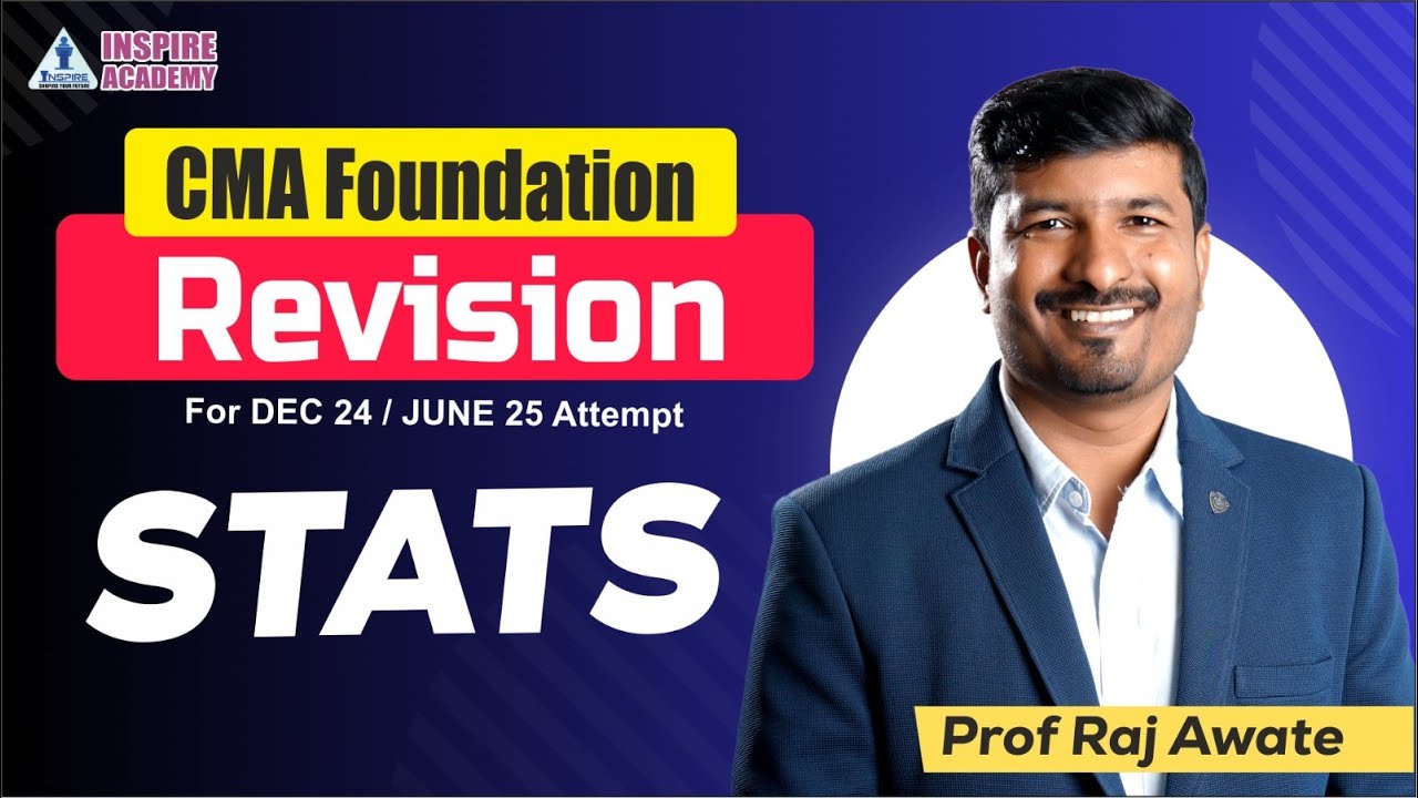 REVISION CMA FOUNDATION | STATS | LEC 14 | PROF RAJ AWATE | DEC 24 ...