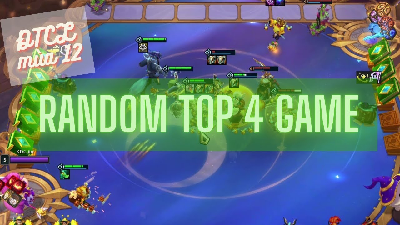RANDOM TOP 4 GAME (P2) | ĐTCL mùa 12 | LIÊN MINH HUYỀN THOẠI - YouTube