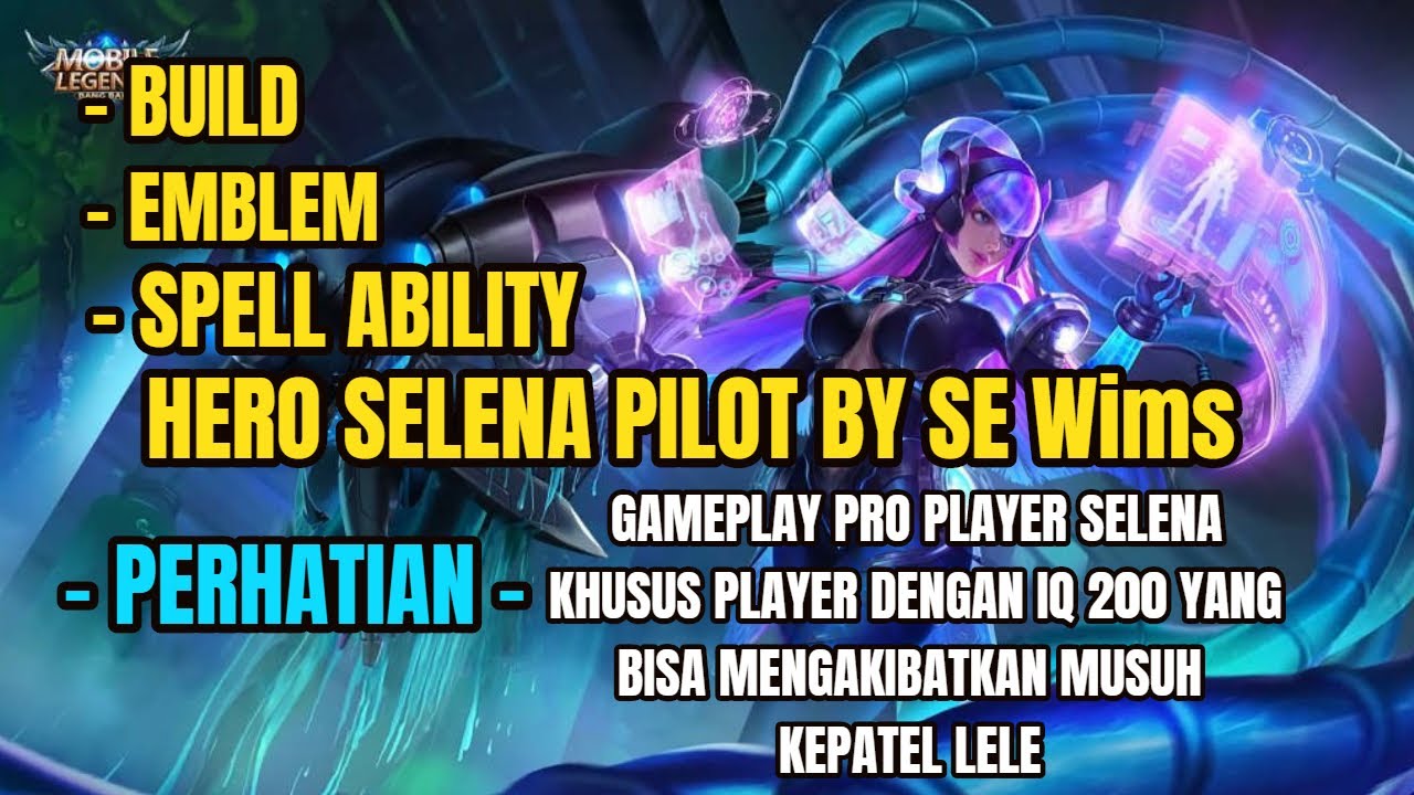 PRO PLAYER Selena Gameplay Assassin build By SE Wims - Top Global ...
