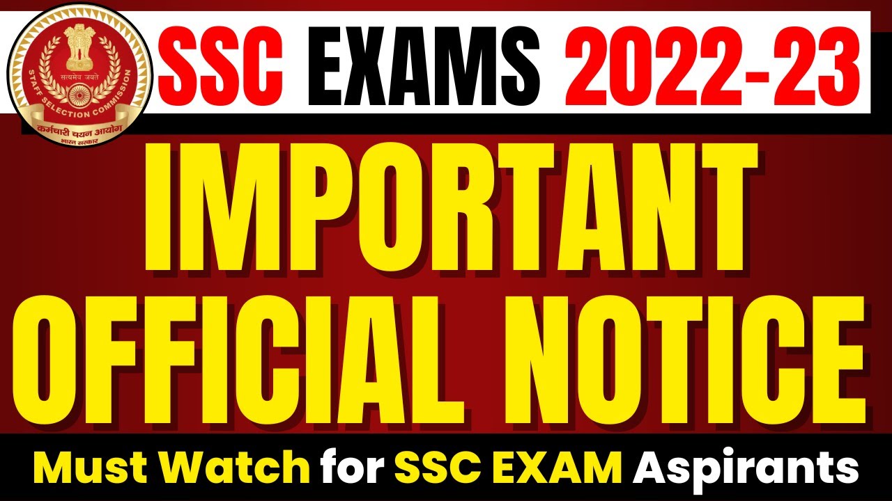 SSC IMPORTANT OFFICIAL NOTICE | SSC EXAMS 2022-23 | SSC LATEST OFFICIAL ...