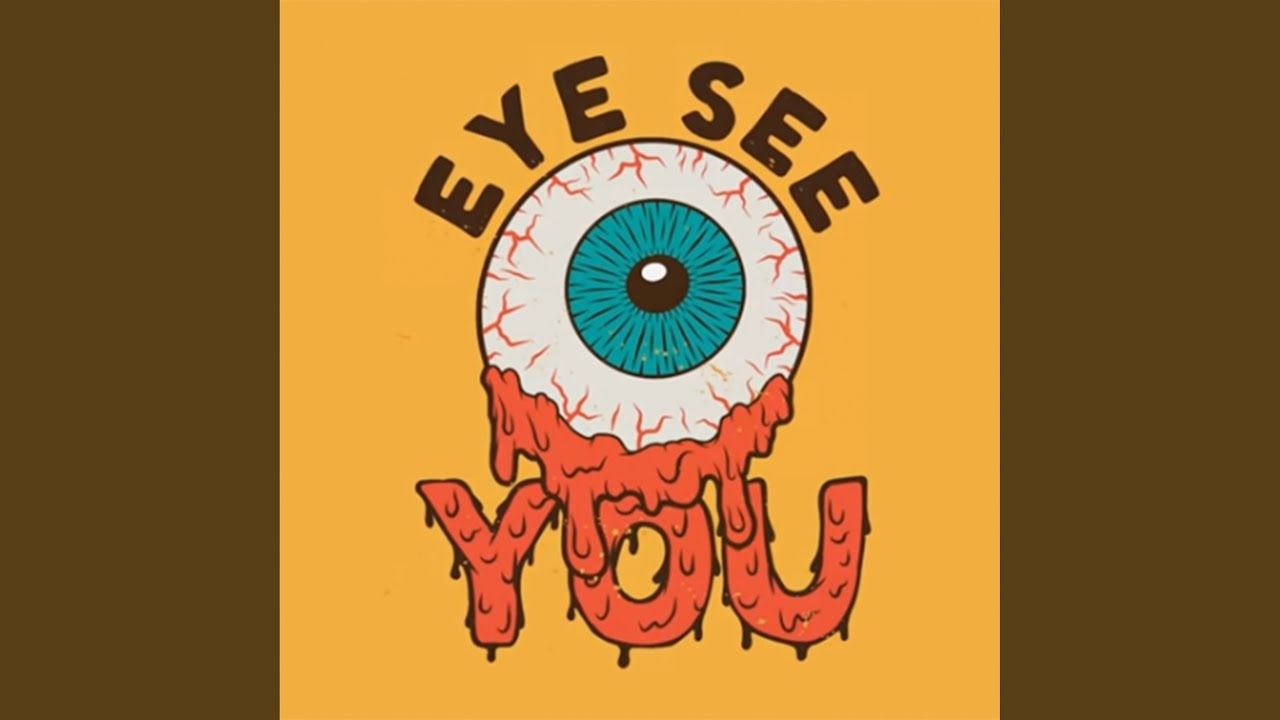 Eye See You - YouTube