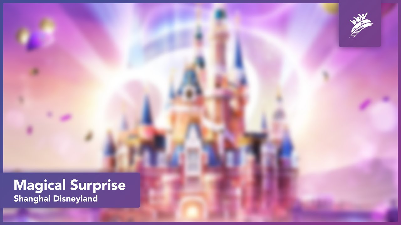 Magical Surprise (5th Anniversary Song) | Shanghai Disney Resort ...