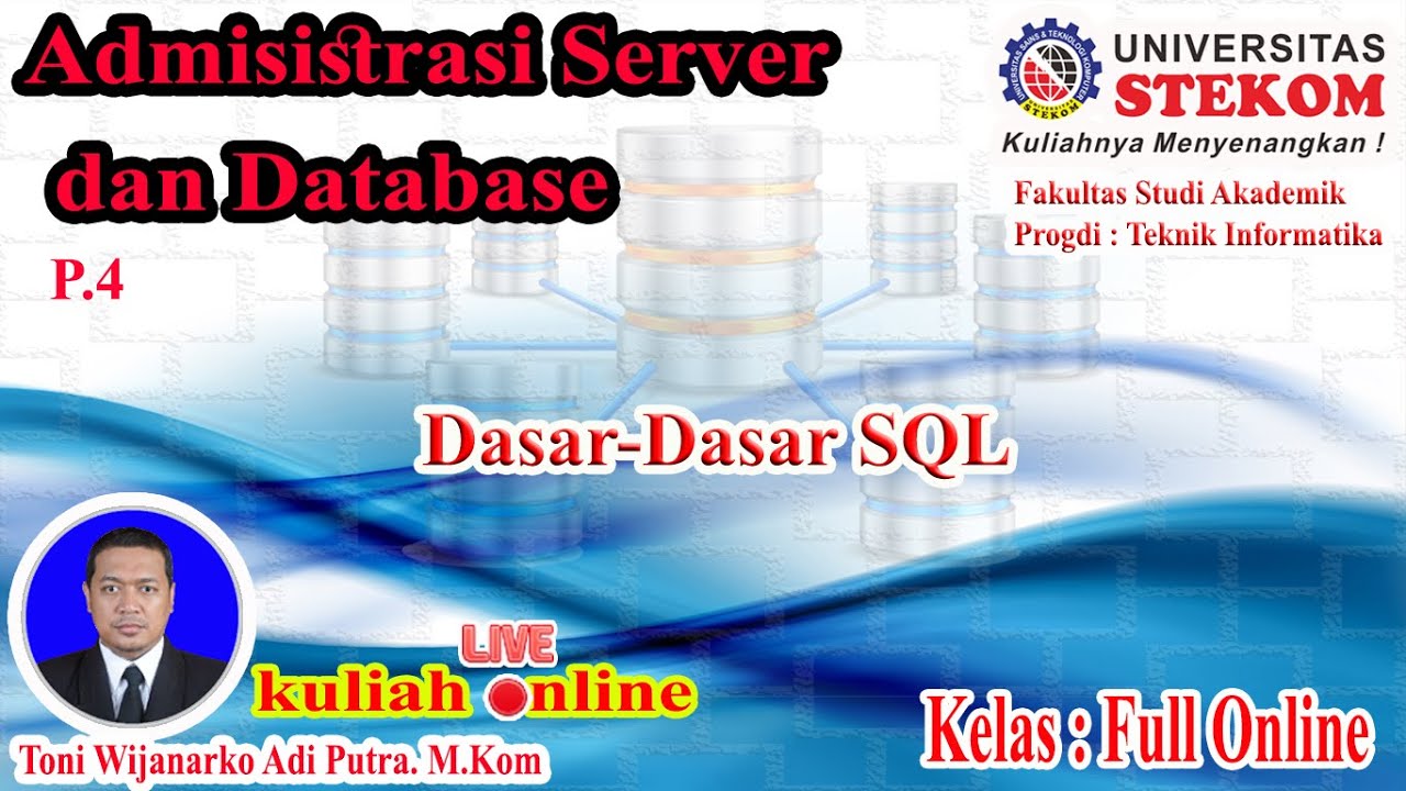Belajar Dasar-Dasar SQL, Kuliah online Komputer di Universitas STEKOM Semarang. - YouTube