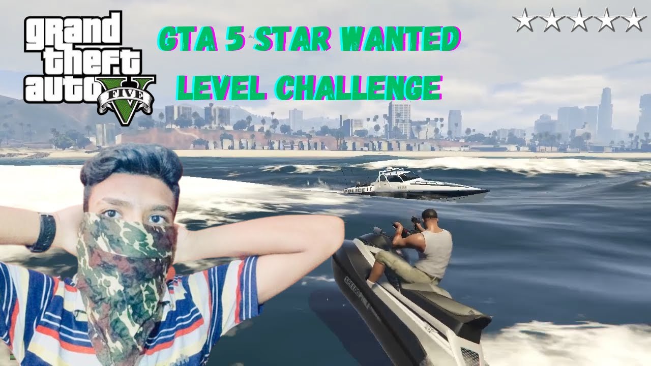 GTA 5 5 star wanted level challenge route got mod GAMEPALY 2 - YouTube