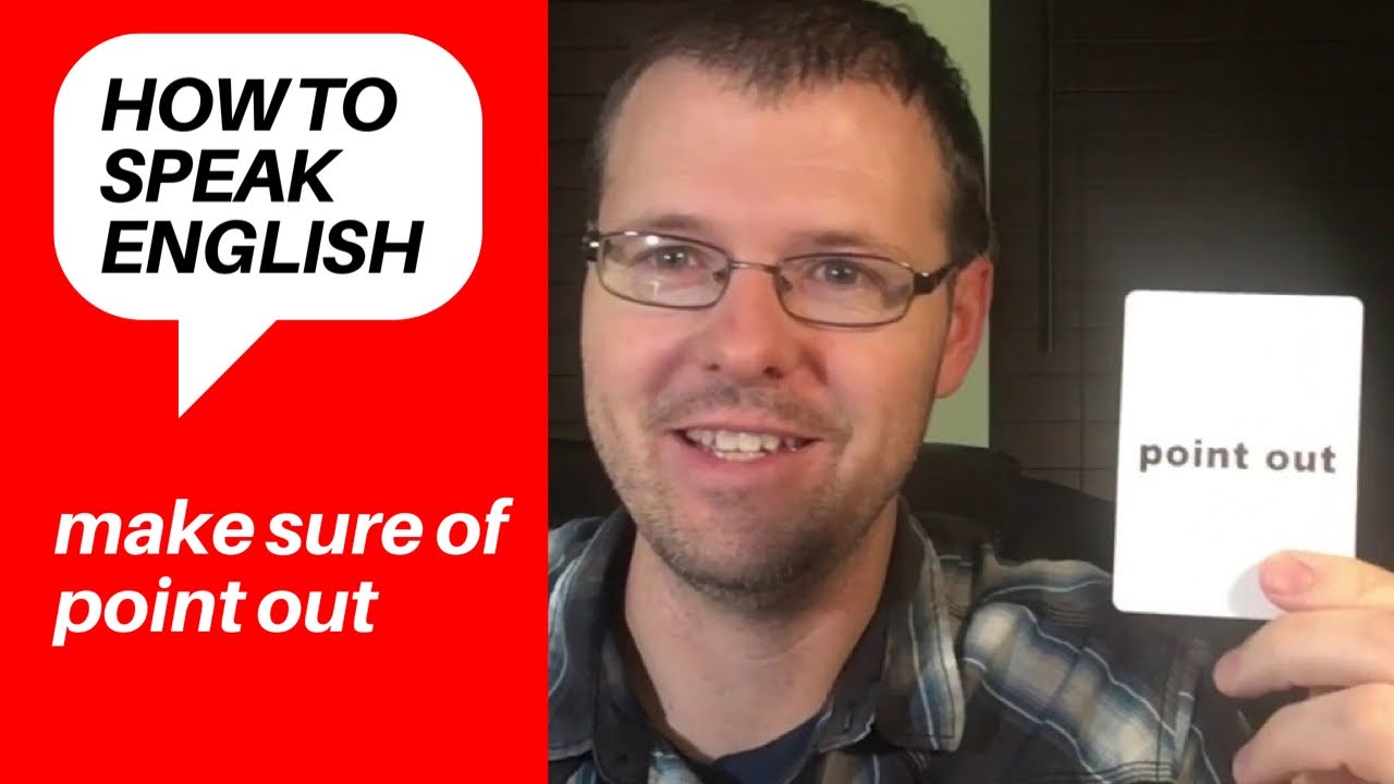 Learn English Phrasal Verbs How To Say Make Sure Of And Point Out With Alex YouTube learn-english-phrasal-verbs-how-to-say-make-sure-of-and-point-out-with-alex-youtube