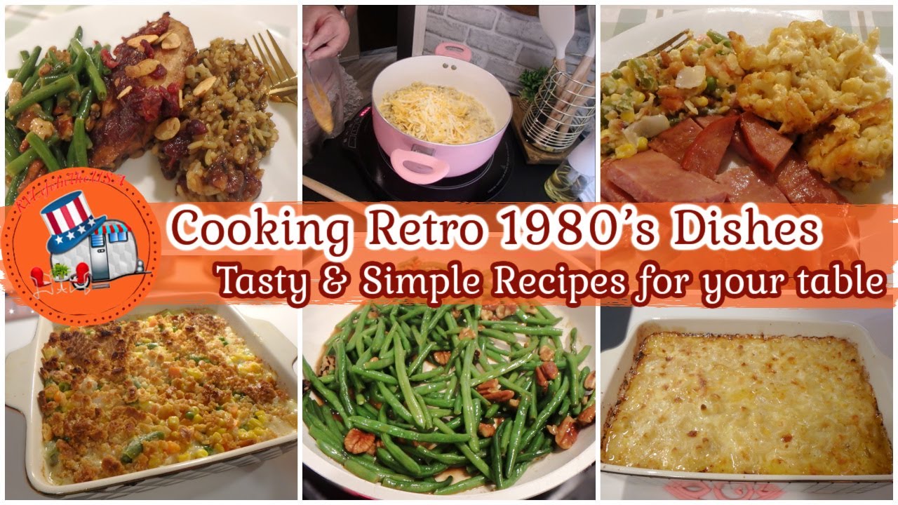 Tasty & Simple Recipes for your table (Cooking Retro 1980’s Dishes ...