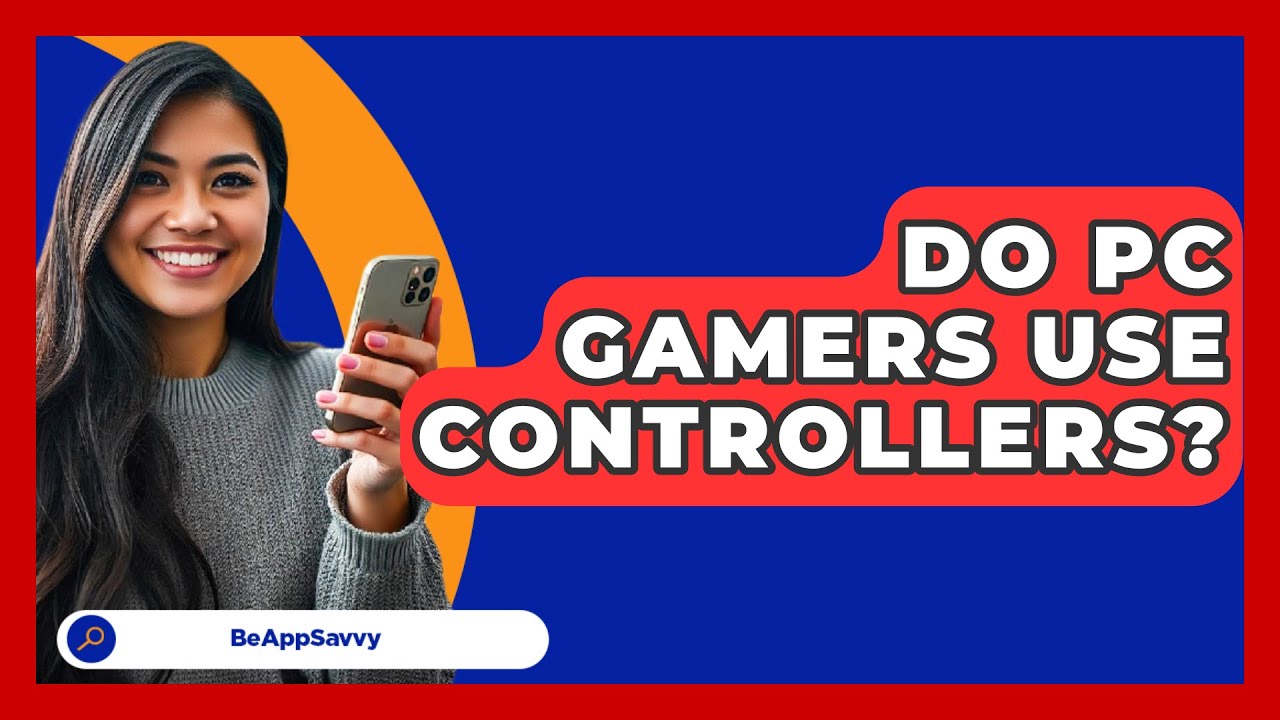 Do PC Gamers Use Controllers? - Be App Savvy - YouTube