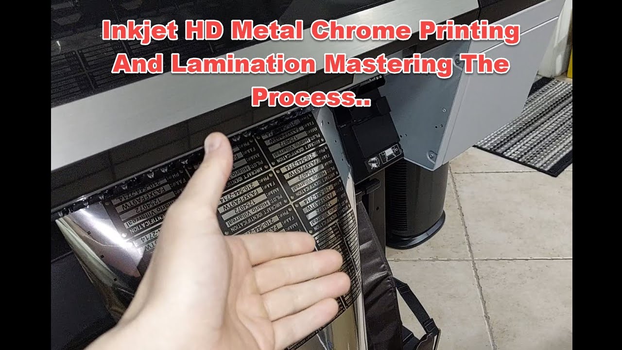 Inkjet HD Metal Chrome Printing And Lamination Mastering The Process ...