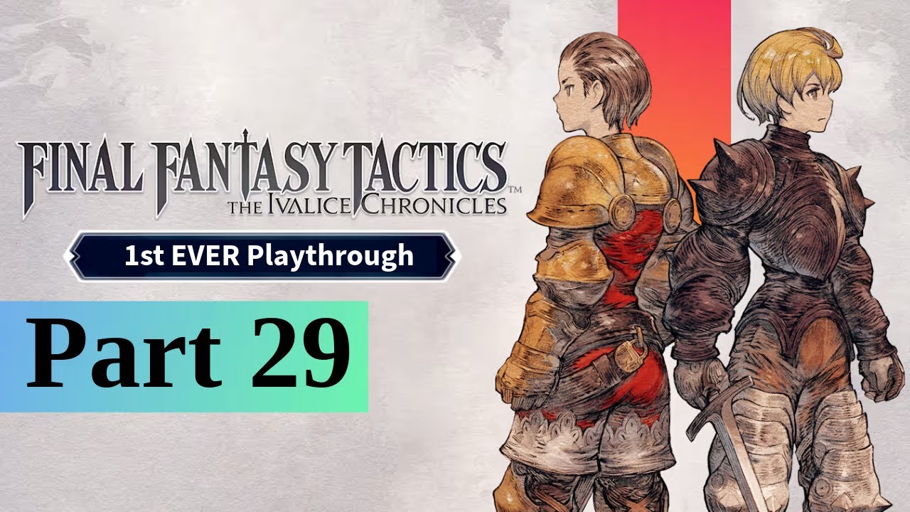 Final Fantasy Tactics: The Ivalice Chronicles - Blind Playthrough Pt 29 ...