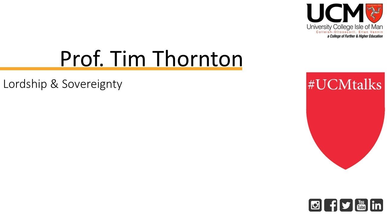 #UCMtalks - Prof. Tim Thornton, Lordship & Sovereignty - YouTube