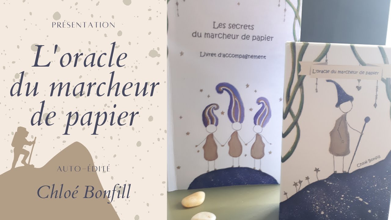 Oracle du marcheur de papier - Chloé Bonfill - Oracle autoédité - YouTube