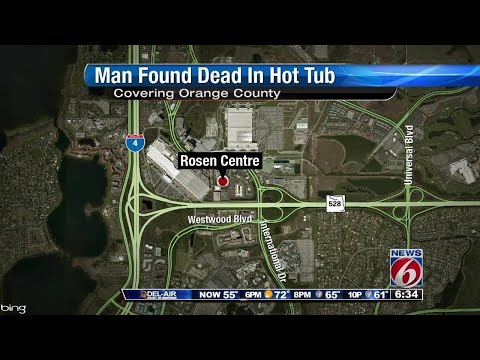 Man found dead in hotel hot tub on I-Drive