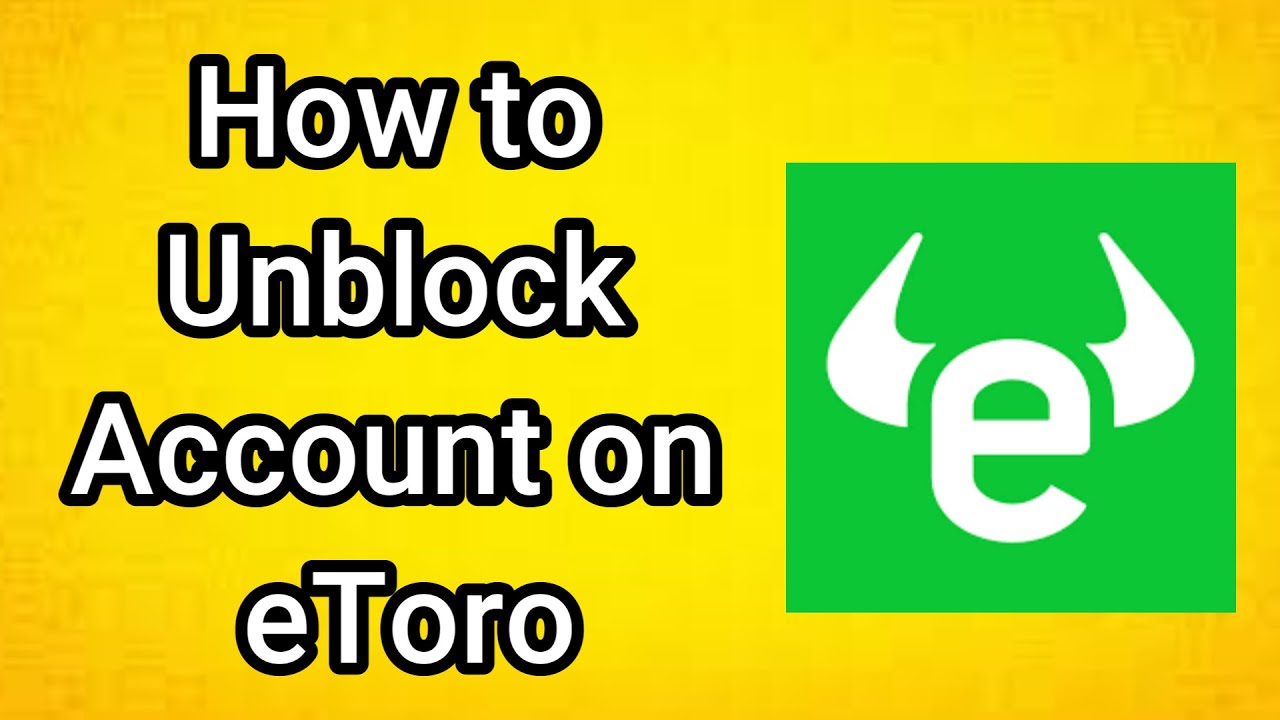 How to Unblock Account on eToro - Full Guide - YouTube
