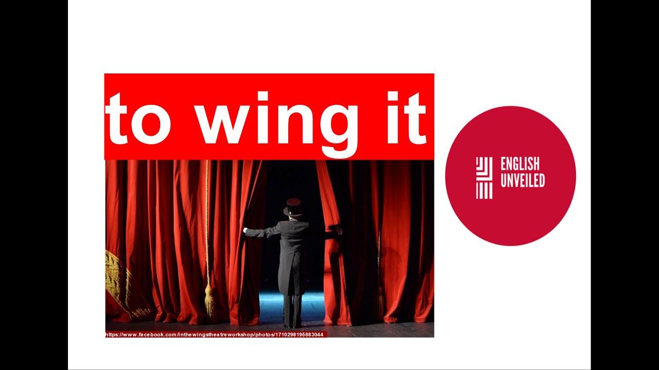 to wing it - #snippet_of_english #english_unveiled - YouTube