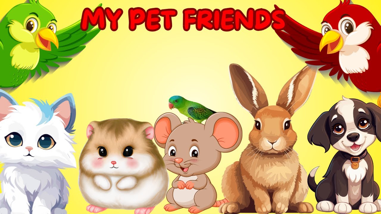 My Pet Friends | Pet Animals for Kids | Learning Educational Video For ...