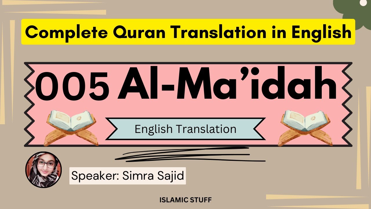 005 SURAH MAIDAH Quran English Translation| Chapter 5 Quran Translation ...