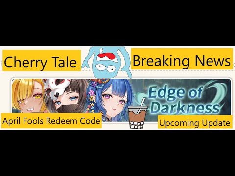 Cherry Tale Breaking News Upcoming Update Today and April Fools Redeem ...