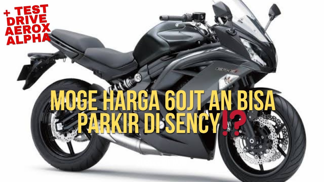 Moge 60jt-an Bisa Parkir di Sency ⁉️ Review Kawasaki Ninja ER6 650cc ...
