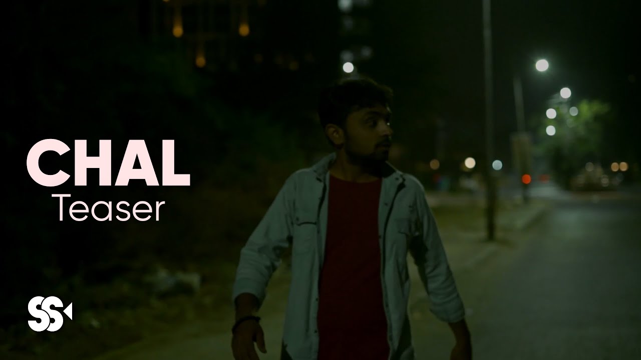 CHAL - Official Teaser | Sandip Sharma Films - YouTube