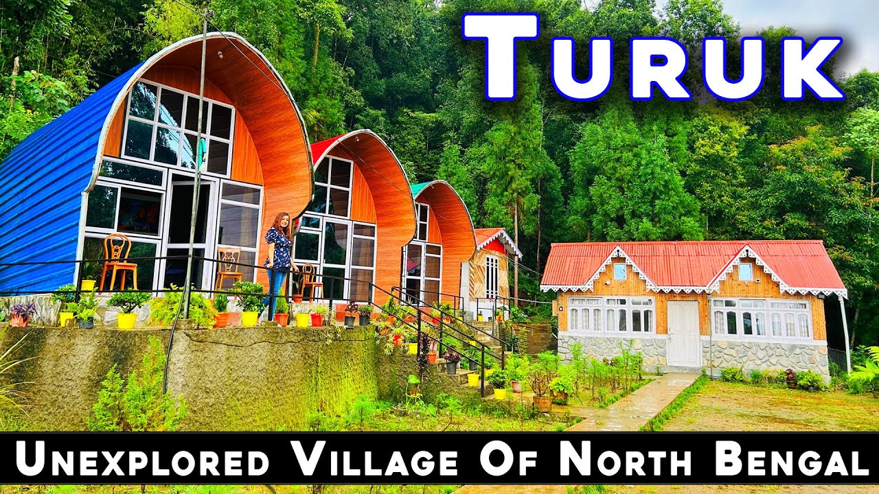 TURUK | New Unexplored Village Of North Bengal | New Bloom Homestay ...
