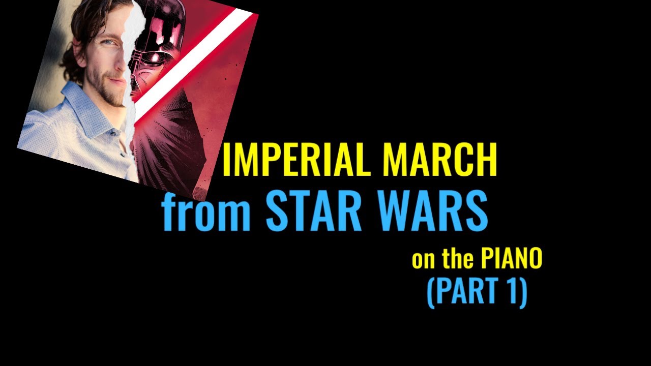 How to Play the Imperial March (Vader's Theme) - Piano - YouTube