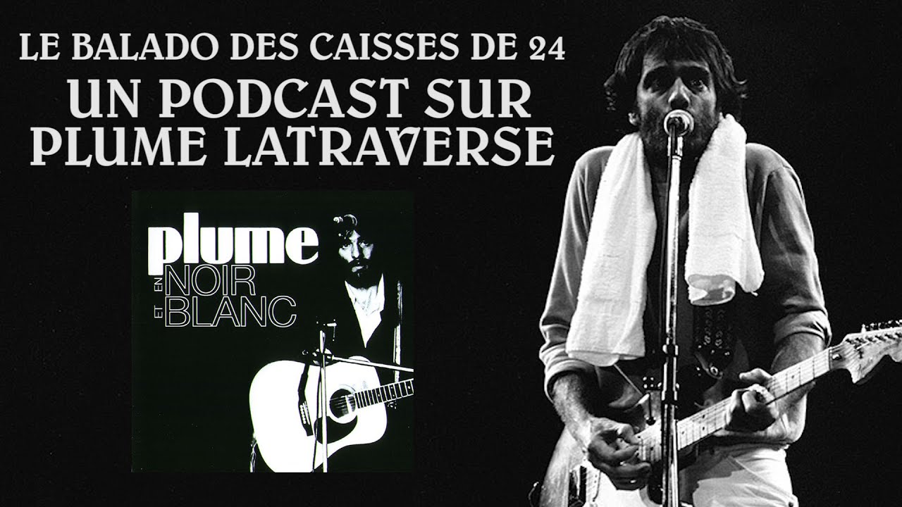 Le Balado des Caisses de 24 - Épisode #5 - En Noir et Blanc - YouTube