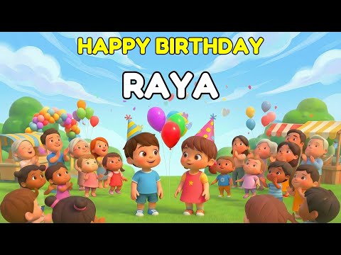 RAYA Happy Birthday Song 👑 Premium 3D Animation