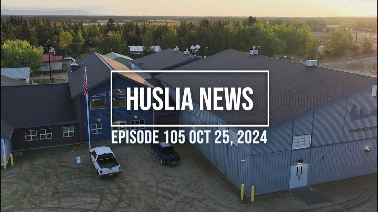 Huslia News Oct 25 2024 Episode 105 - YouTube