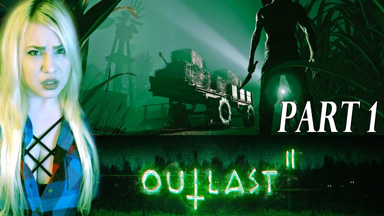 Outlast 2 | Another Story Begins | Part 1 (Let's Play - Walkthrough ...
