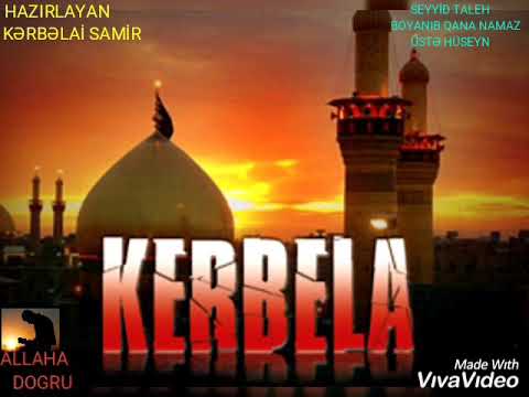 Dini mahnılar Seyyid Taleh Boyanıb qana namaz ustə Huseyn