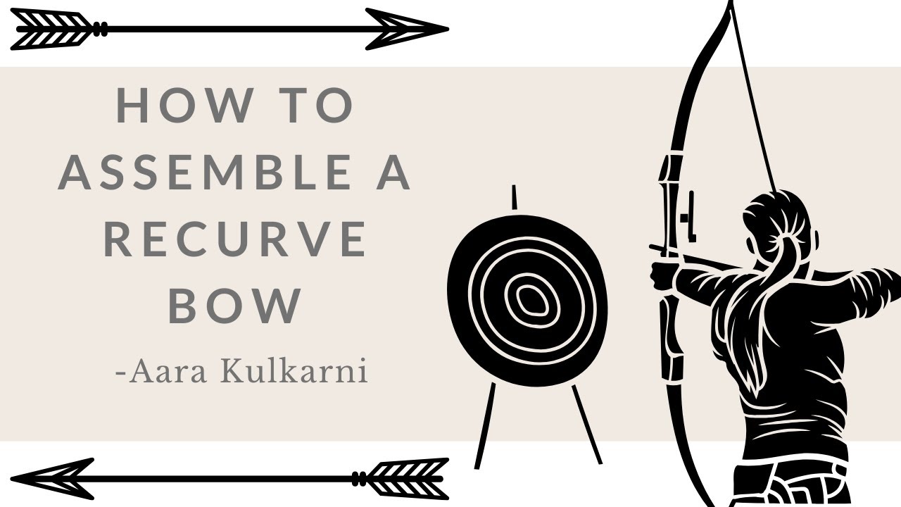 how to put together a recurve bow - YouTube