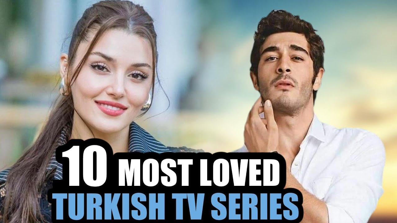 Top 10 Most Loved Turkish Drama Series of 2024 With English Subtitles ...