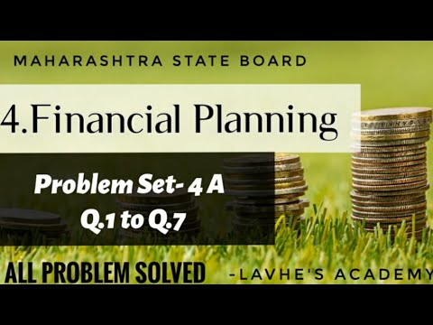 Financial Planning | Problem Set- 4A | Q.1 to Q.7 | Class 10th ...