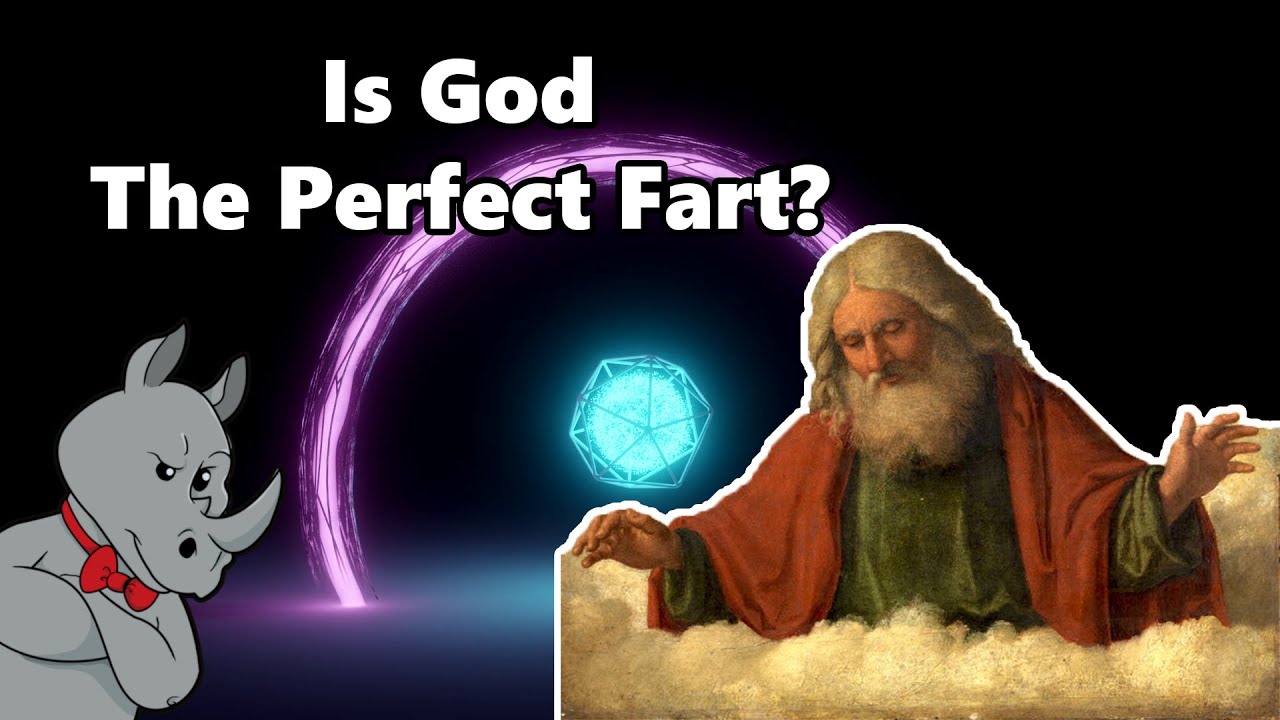 Is God the Perfect Fart? - YouTube