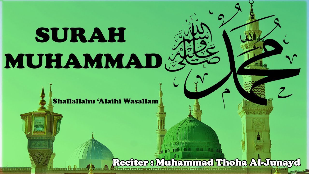 Quran Surah Muhammad Relaxing and Calming Your Soul | By Muhammad Thoha ...