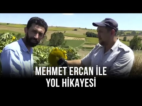 Mehmet Ercan ile Yol Hikayesi - Tekirdağ/Hayrabolu | 27 Temmuz 2020