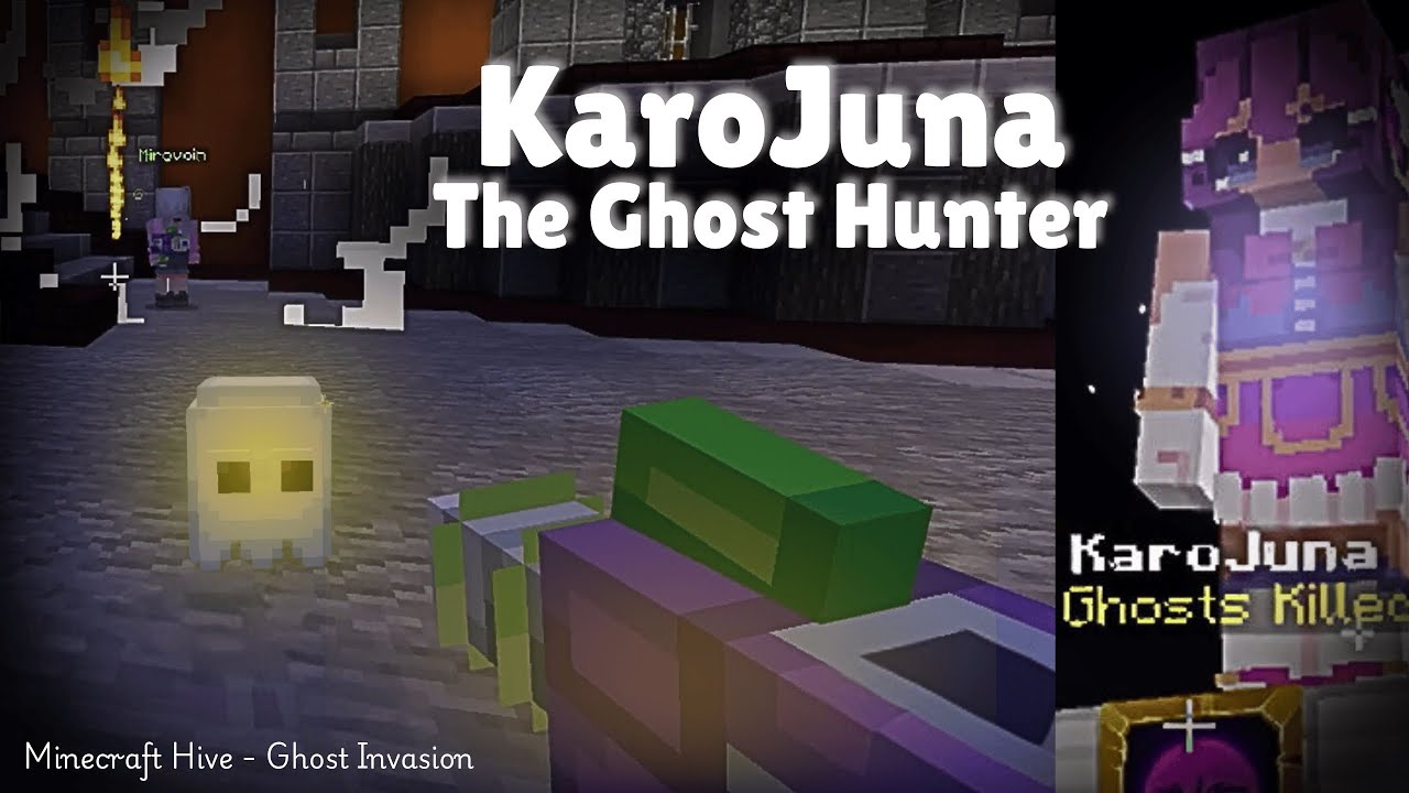 Minecraft Hive: Ghost Invasion – KaroJuna the Ghost Hunter! - YouTube