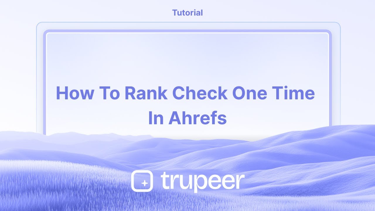 How To Rank Check One Time In Ahrefs - YouTube