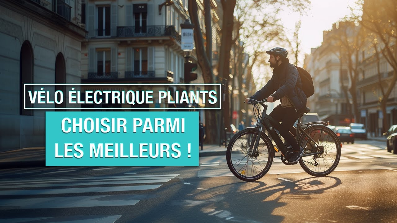Meilleur vélo électrique pliant : Top 3 des vélos compacts et écolo ...