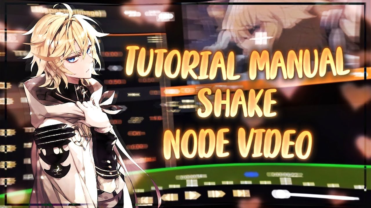 Tutorial Manual Shake Node Video - YouTube