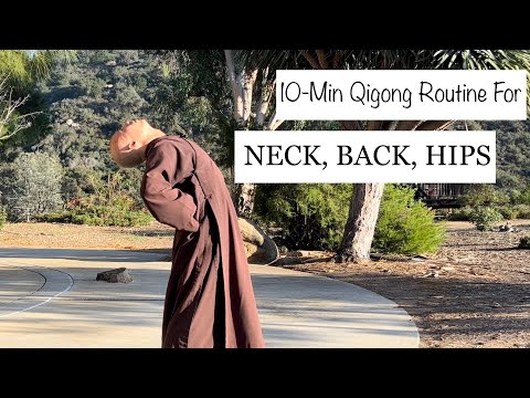 10-Minute Qigong Daily Routine for Neck, Back and Hips