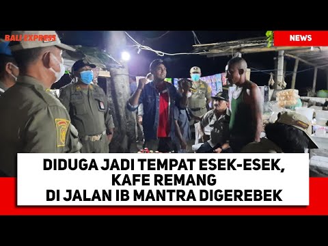 Diduga jadi Tempat Esek-esek, Kafe Remang di Jalan IB Mantra Digerebek