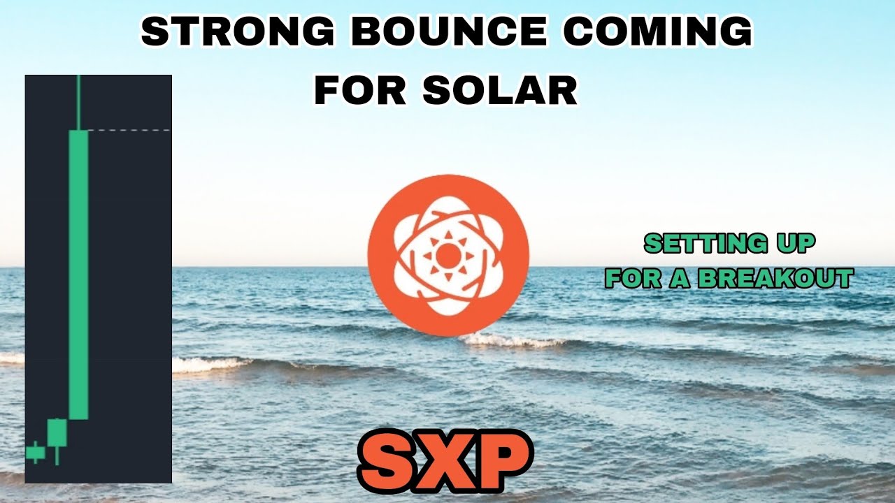 SXP COIN STRONG BOUNCE COMING IN 2024‼️ SOLAR CRYPTO SETTING UP FOR A ...