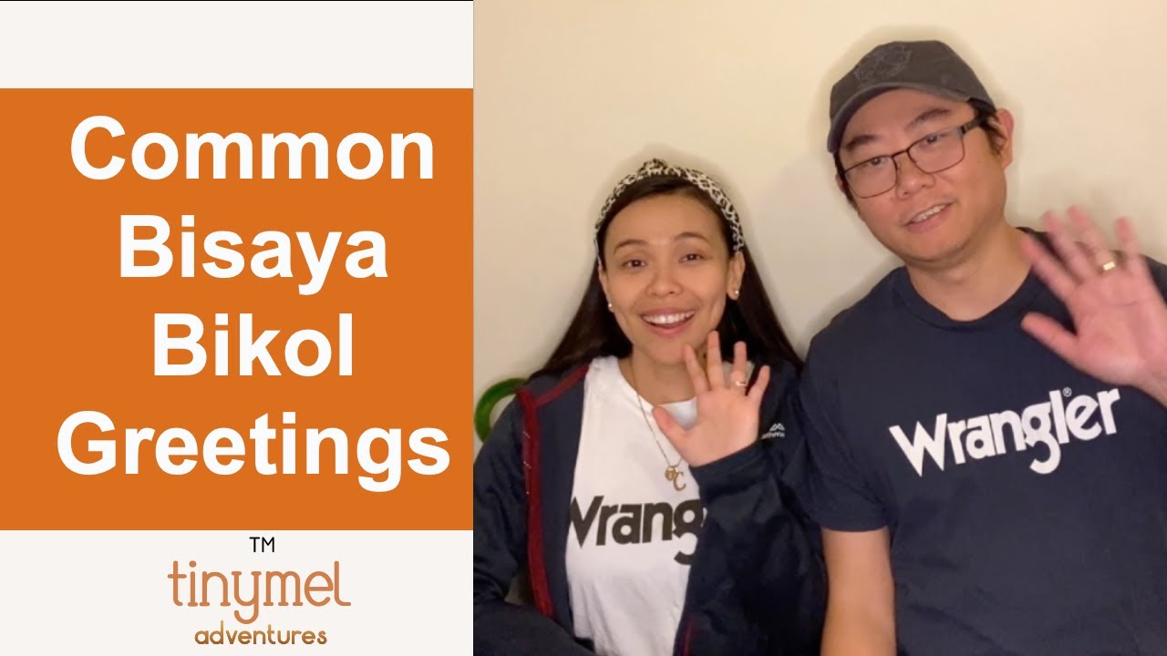 Common Bisaya Bikol Greetings - YouTube