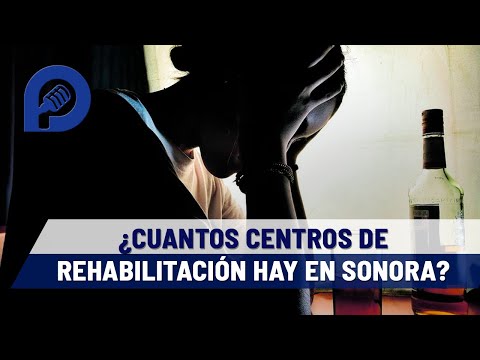 Existen en Sonora 145 centros de rehabilitación para adicciones, solo 24 con certificación