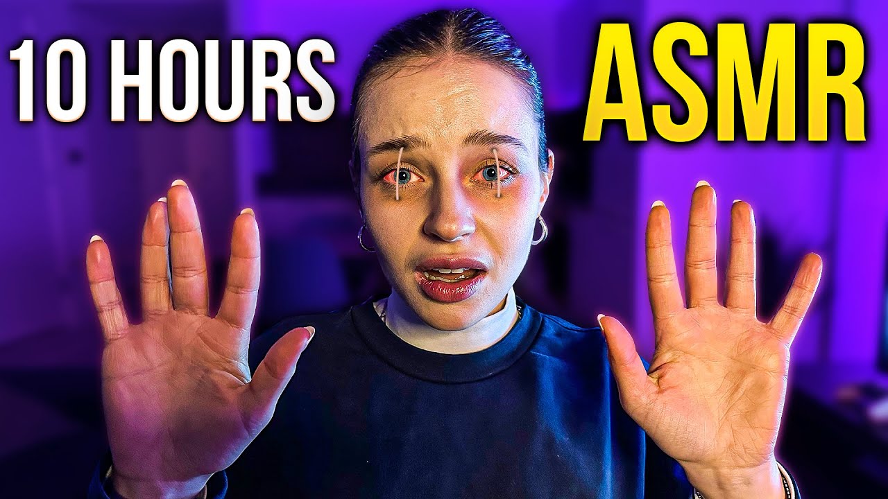 I DID 10 HOURS OF ASMR WITHOUT STOPPING.. - YouTube