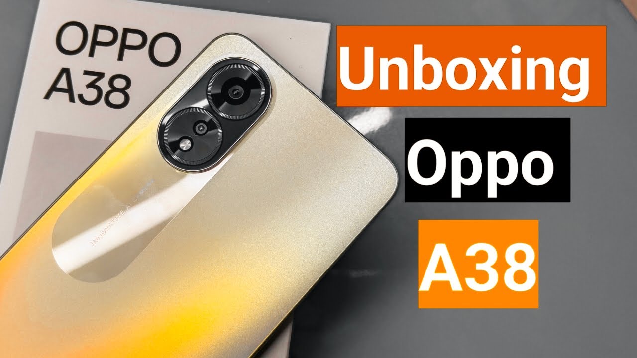 Oppo A38 📱Unboxing And First Impression 🌟Quick Chack This Oppo A38 Box ...