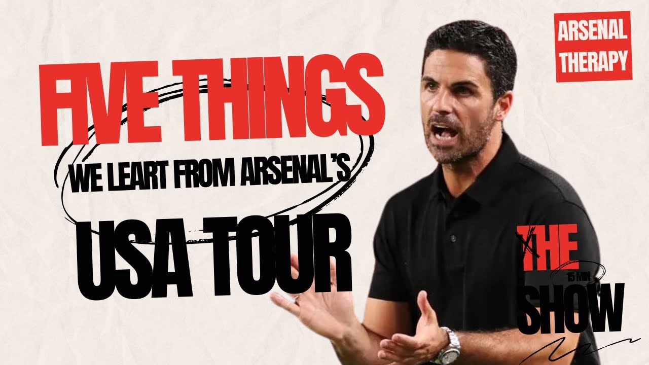 Five Things We Learnt From Arsenal's US Tour | Tactical Analysis - YouTube