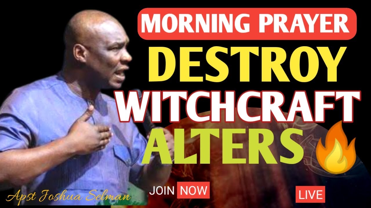 POWERFUL DELIVERANCE PRAYER TO DESTROY WITCHCRAFT ALTARS & DELAY ...